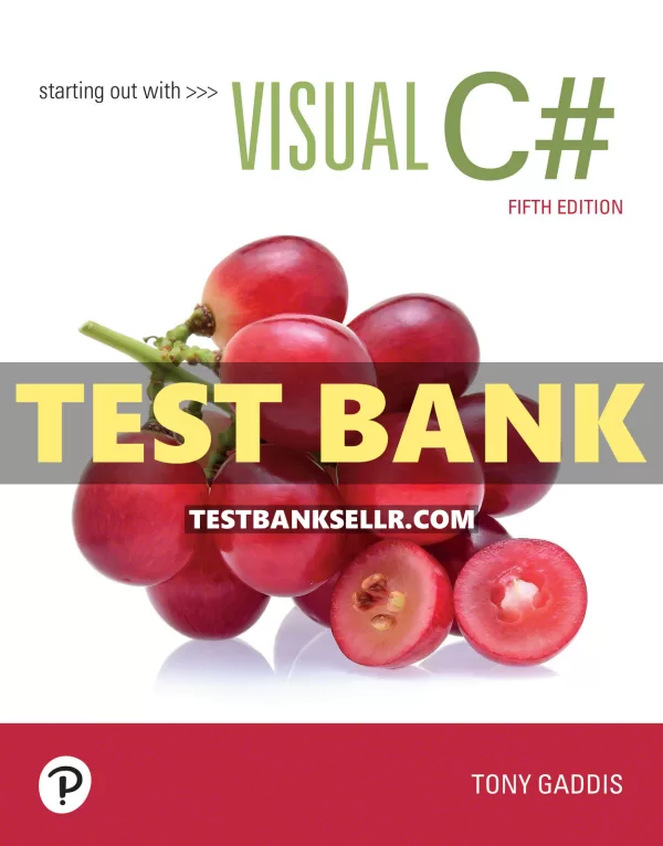 Test Bank for Starting out with Visual C# 5th Edition Gaddis | Inspire ...