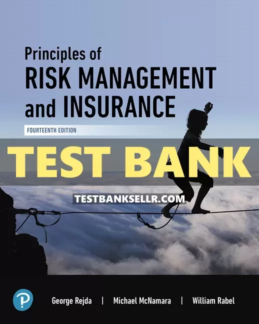 Test Bank for Principles of Risk Management and Insurance 14 | Inspire ...