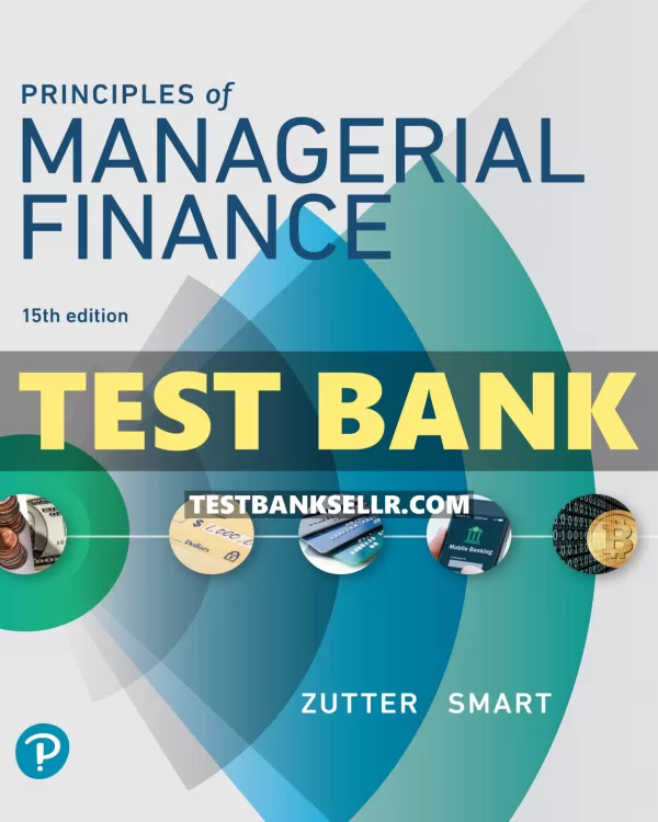 Test Bank for Principles of Managerial Finance 15th Edition | Inspire ...