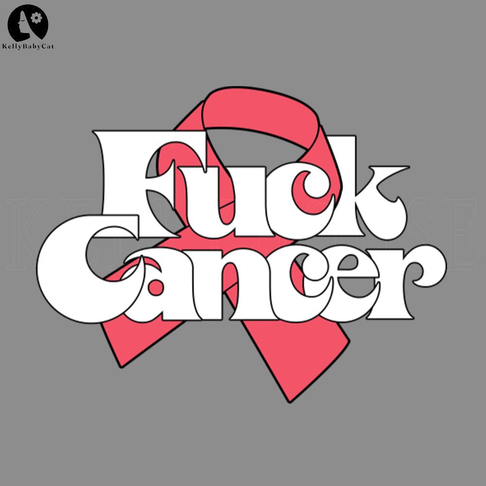 Fck Cancer Original Cancer Awareness Design PNG, Digital Dow | Inspire ...