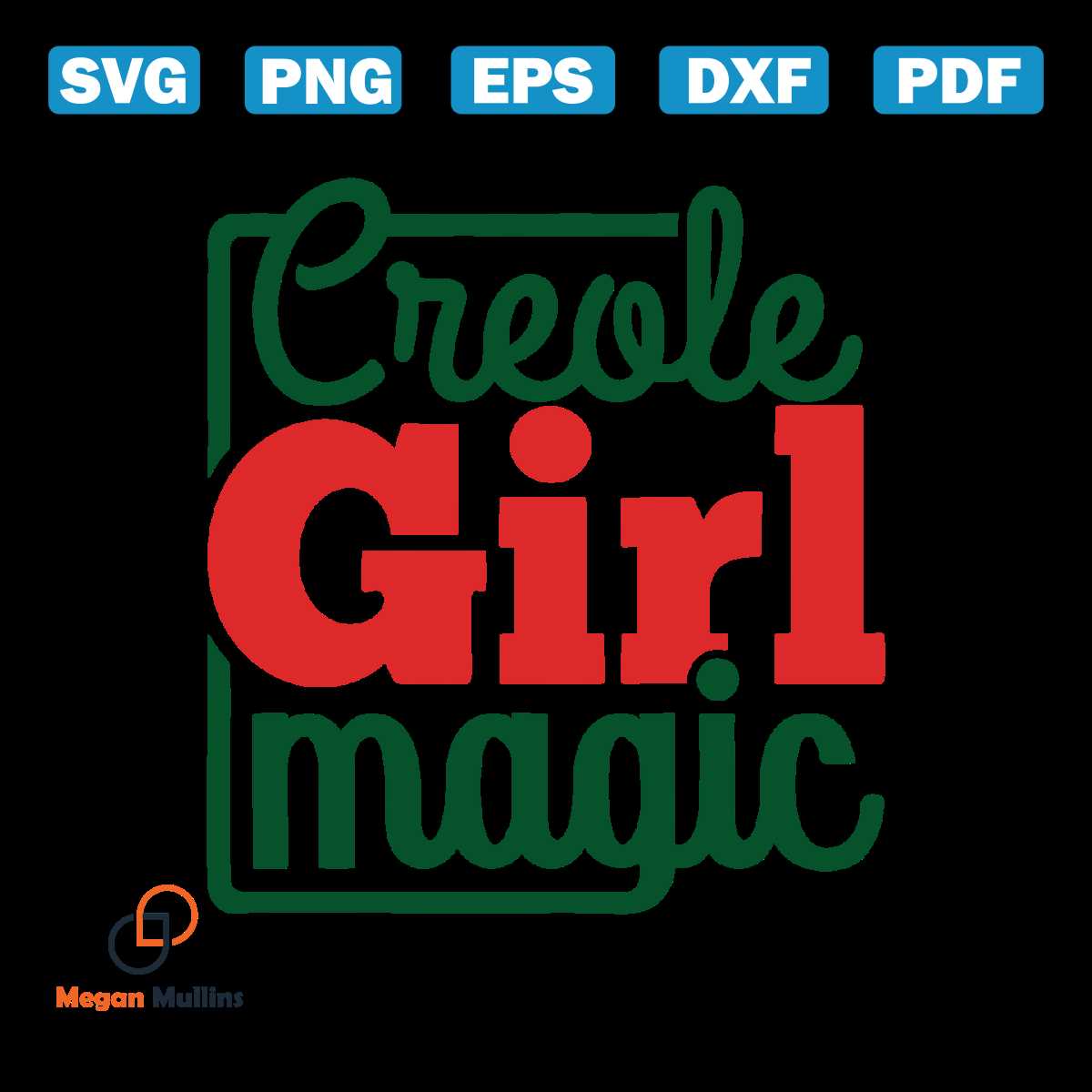Creole Girl Magic SVG Cut File, Girl Magic Svg, Creole Girl | Inspire ...