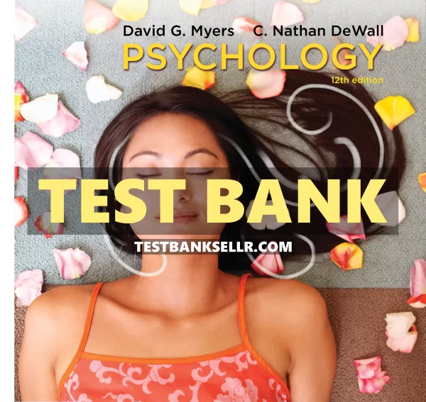 Test Bank for Psychology 12th Edition Myers | Inspire Uplift