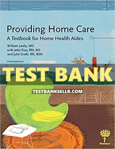 Test Bank for Providing Home Care Textbook for Home Health A | Inspire ...