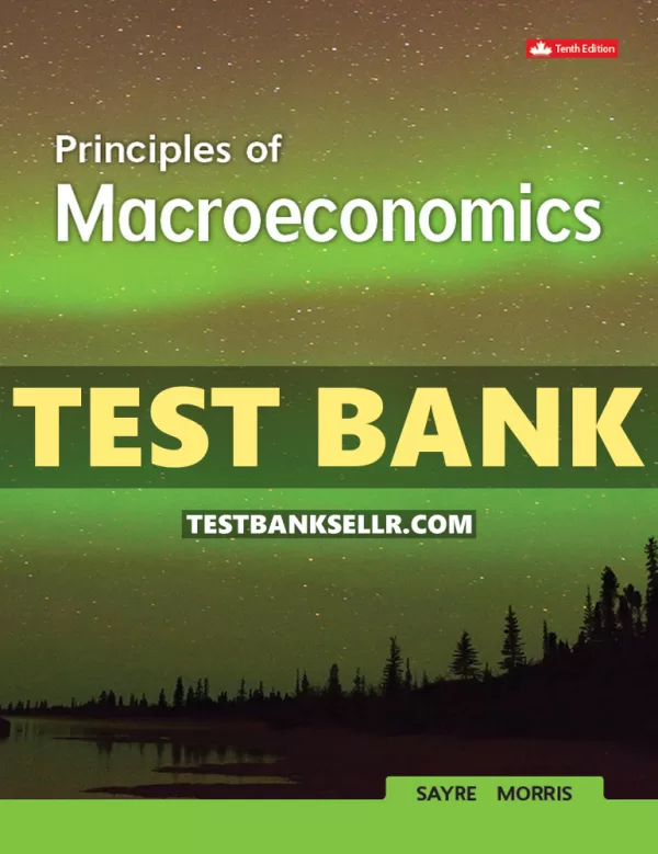 Test Bank for Principles Of Macroeconomics 10th Edition Sayr | Inspire ...