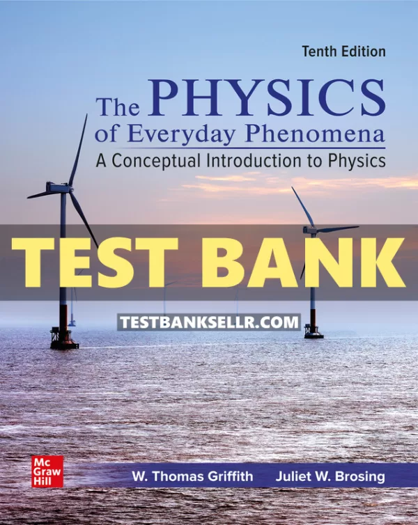 Test Bank for Physics of Everyday Phenomena 10th Edition Gri | Inspire ...