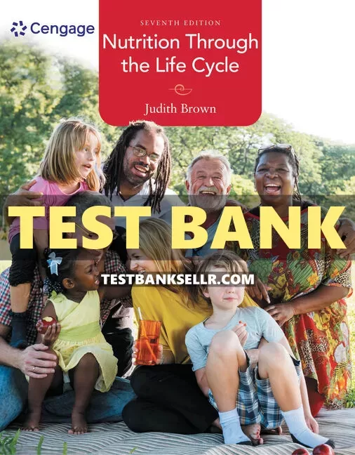 Test Bank for Nutrition Through the Life Cycle 7th Edition B | Inspire ...