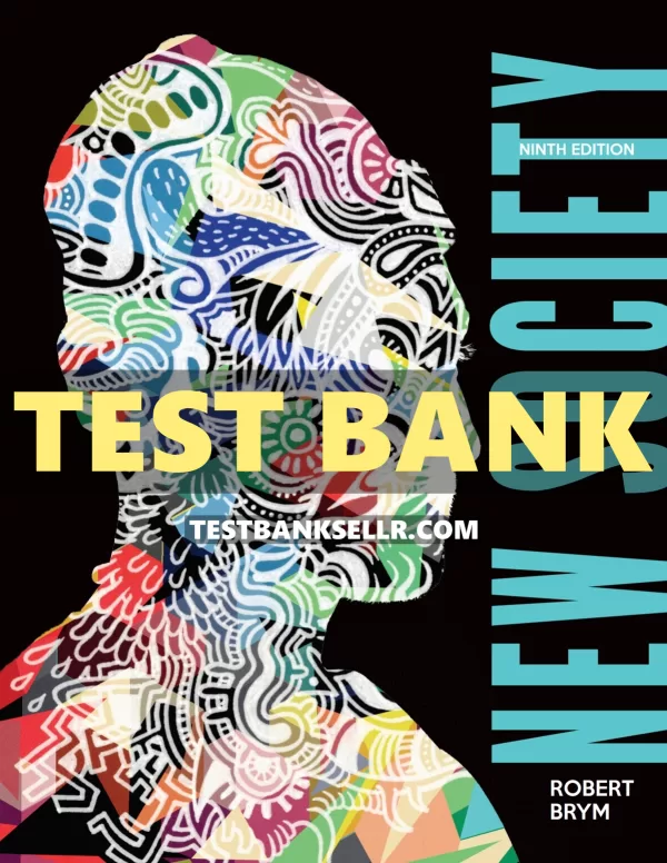 Test Bank for NEW SOCIETY 9th Edition Brym | Inspire Uplift
