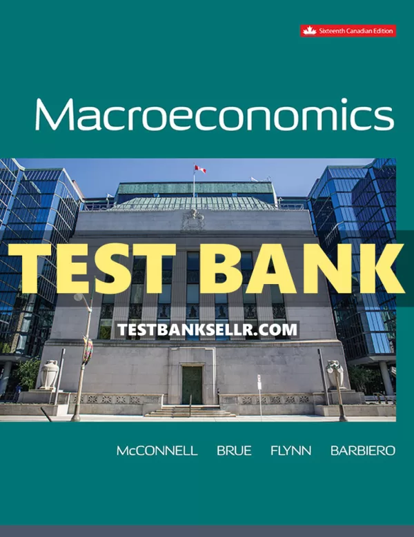 Test Bank for Macroeconomics 16th Edition McConnell | Inspire Uplift