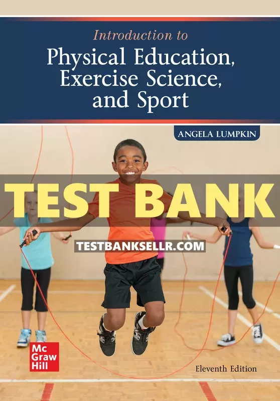 Test Bank for Introduction to Physical Education Exercise Sc | Inspire ...