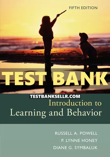 Test Bank for Introduction to Learning and Behavior 5th Edit | Inspire ...
