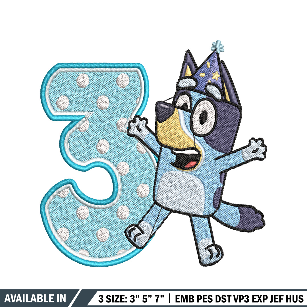 Bluey 3rd Birthday Embroidery design, Bluey Cartoon Embroide | Inspire ...