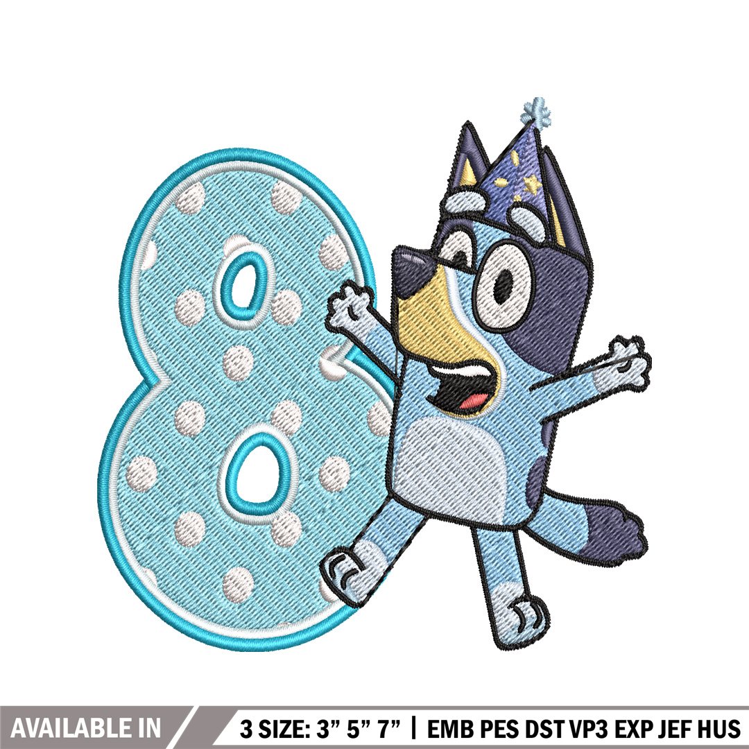 Bluey 8th Birthday Embroidery design, Bluey Cartoon Embroide | Inspire ...