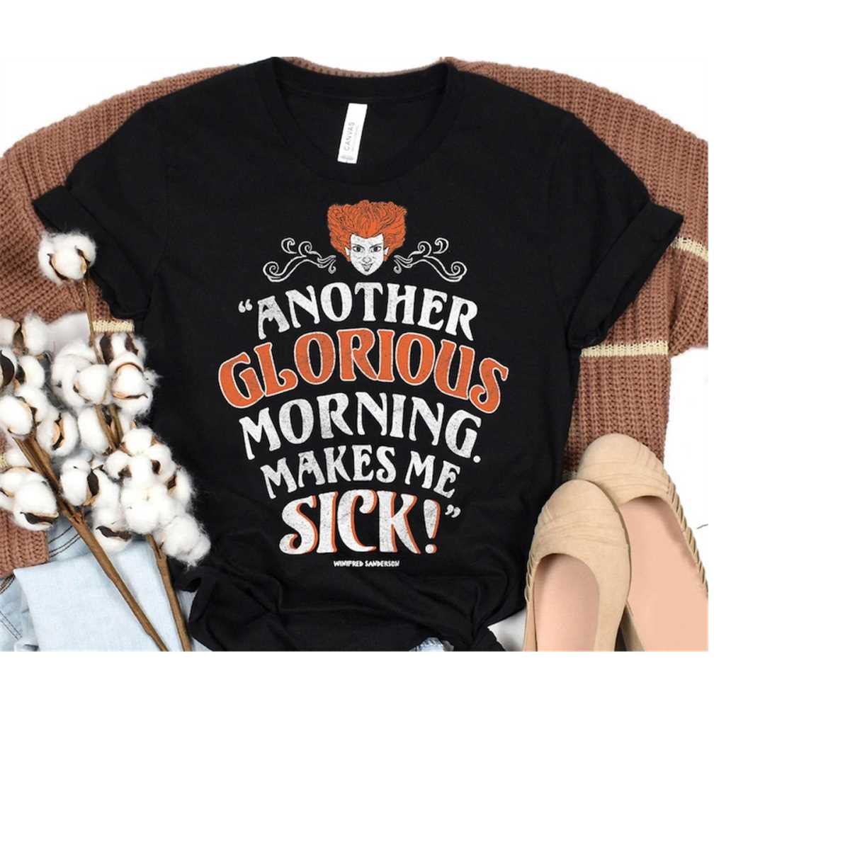 Disney Hocus Pocus Another Glorious Morning Makes Me Sick T- | Inspire ...