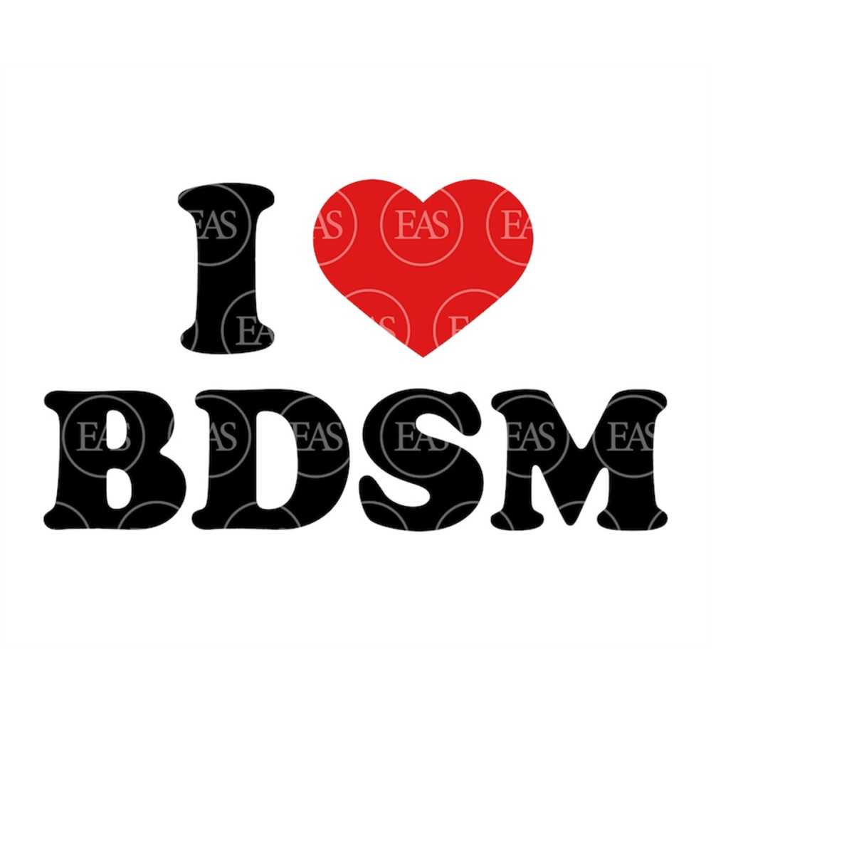 I Love Bdsm Svg, I Love Kinky Svg, Fetish Svg. Vector Cut fi | Inspire ...