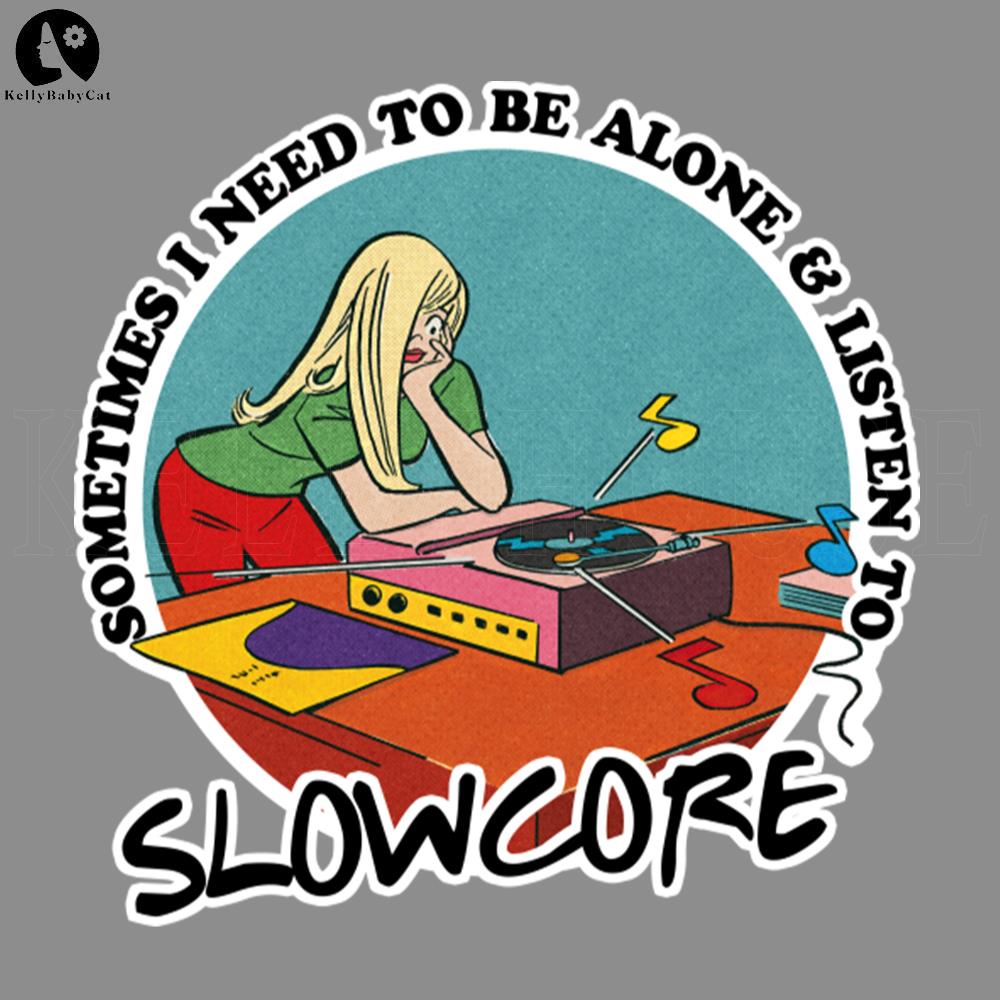 Slowcore Music Obsessive Fan Design PNG, Digital Download - Inspire Uplift