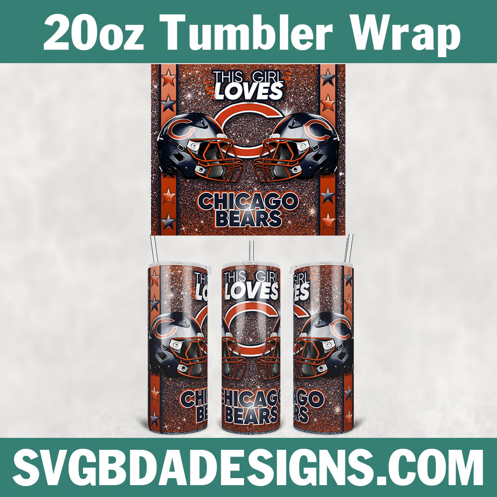 This Girl Loves Chicago Bears 20oz Tumbler Wrap, Chicago Bea | Inspire ...