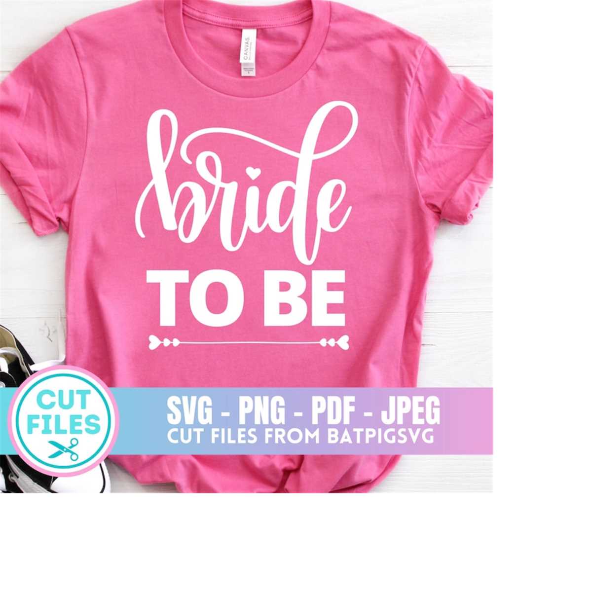 Bride To Be Svg, SVG Files, Wedding Svg, Bachelorette Svg, C - Inspire ...