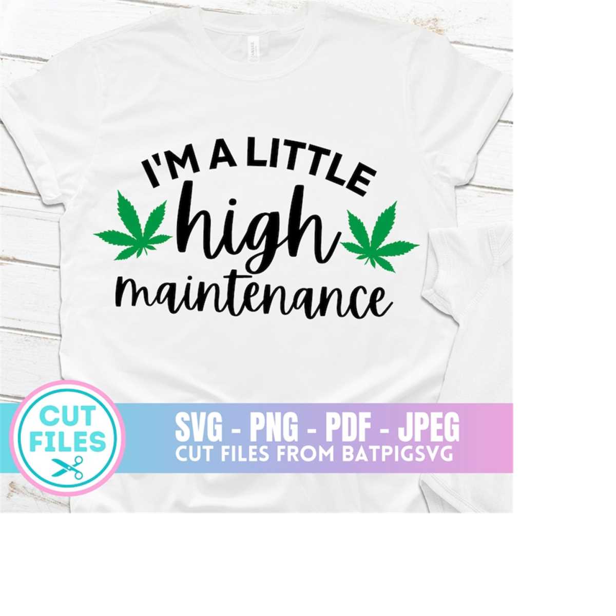I'm a little High Maintenance Svg, High Maintenance Svg, Smo | Inspire ...