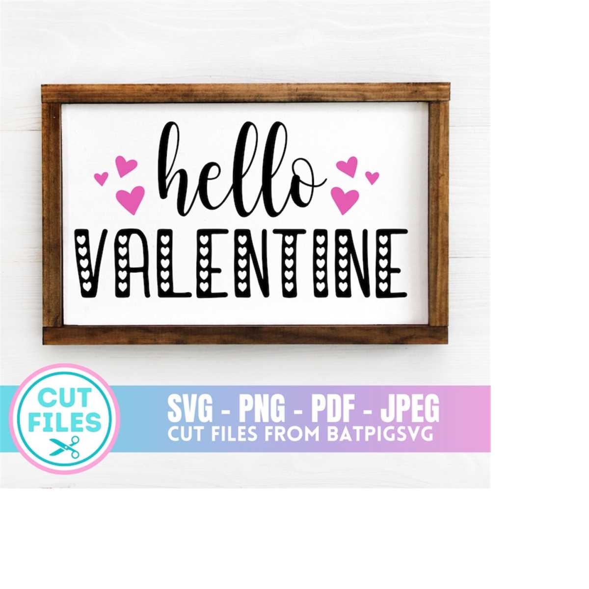 Hello Valentine SVG, Valentine Sign Design, Valentine SVG, C | Inspire ...