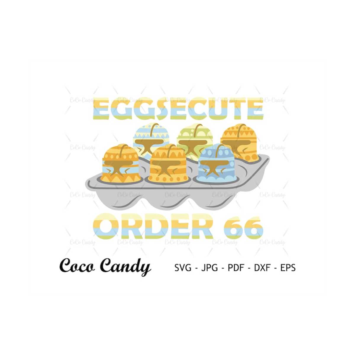 Eggsecute Order 66 Svg | Easter Star Wars Svg | Happy Easter | Inspire ...