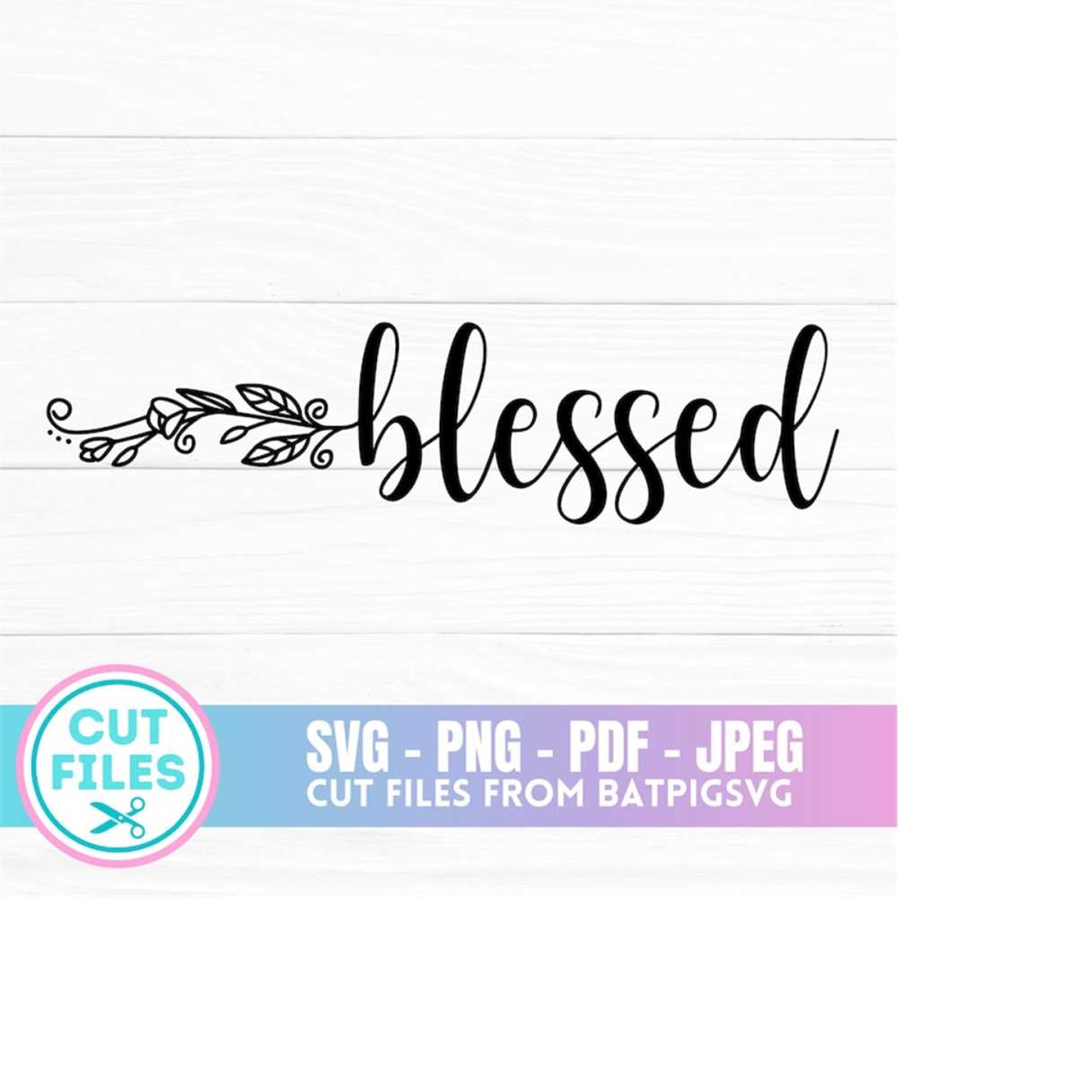 Blessed SVG, Blessed, Floral Word, Car Decal, Digital Downlo - Inspire ...
