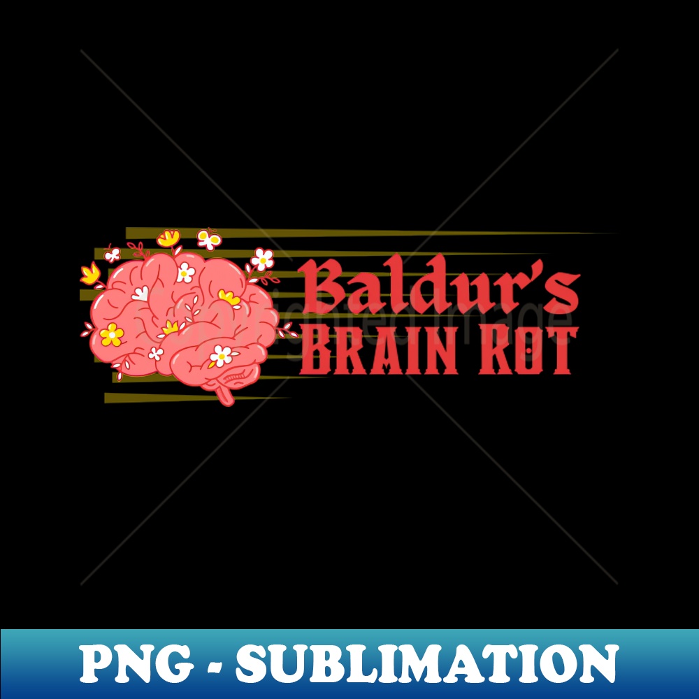 Baldurs Brain Rot - BG3 Meme - High-Resolution PNG Sublimati - Inspire ...