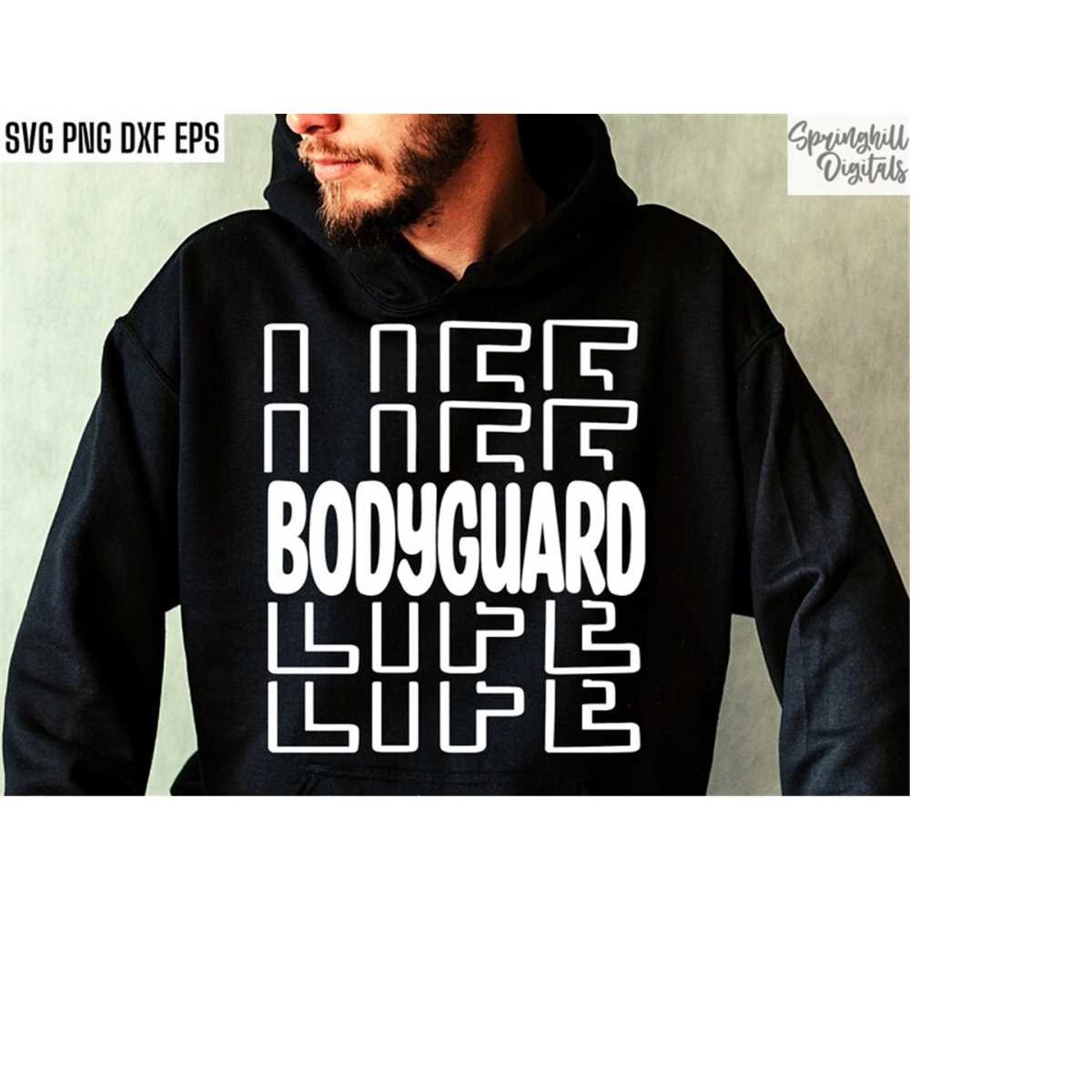 Bodyguard Life | Security Guard Svgs | Security Officer Pngs - Inspire ...