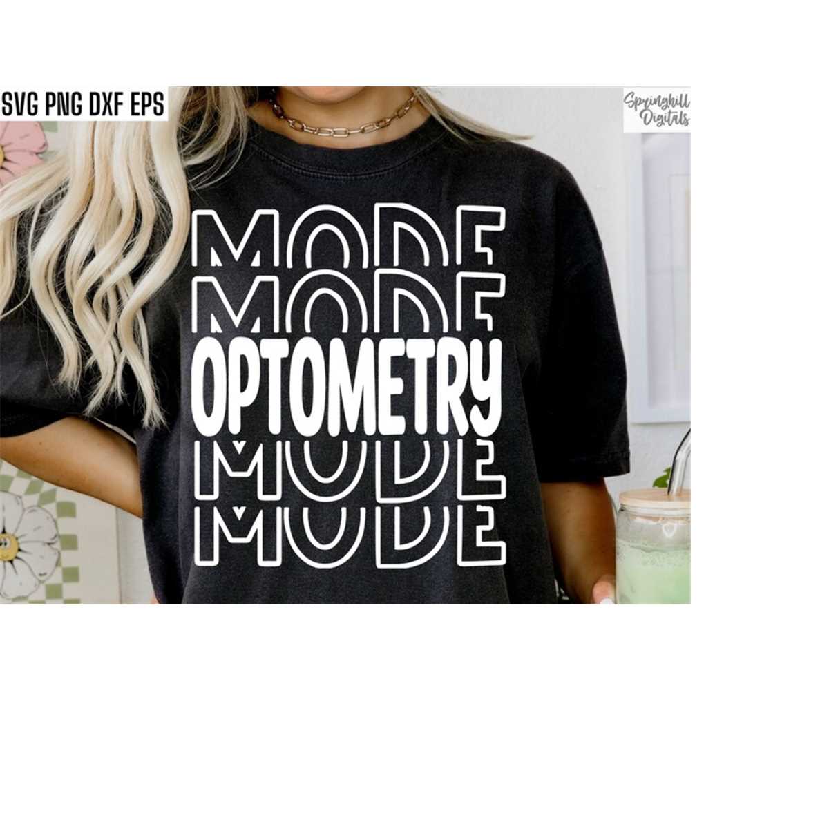 Optometry Mode Svg | Optometrist Svgs | Eye Doctor Shirt Png - Inspire ...