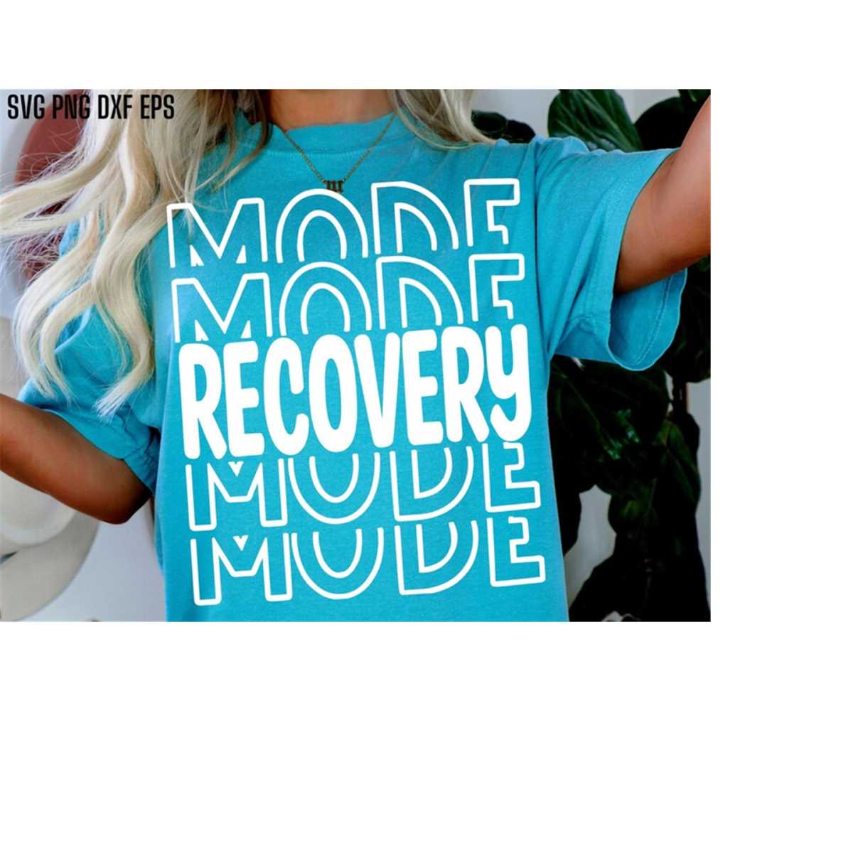 Recovery Mode Svg | Recovery Svgs | Recovery Shirt Pngs | Re - Inspire ...