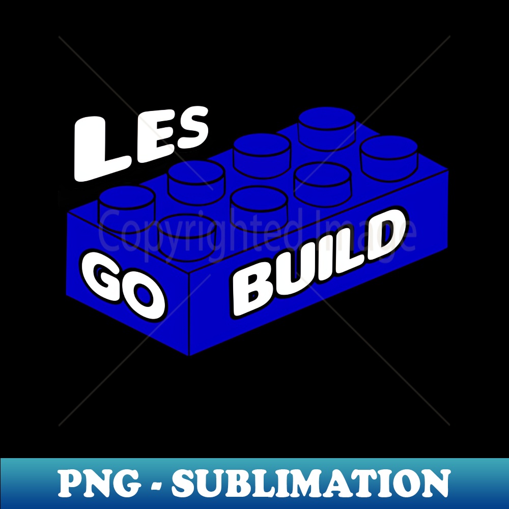Les Go Build Blue Bricks - funny carpenter quotes - Professi | Inspire ...