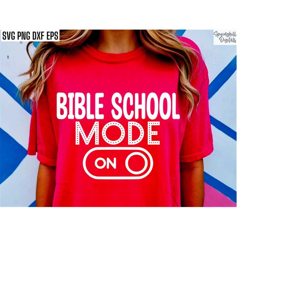 Bible School Mode On, VBS Tshirt Svgs, Vacation Bible School | Inspire ...