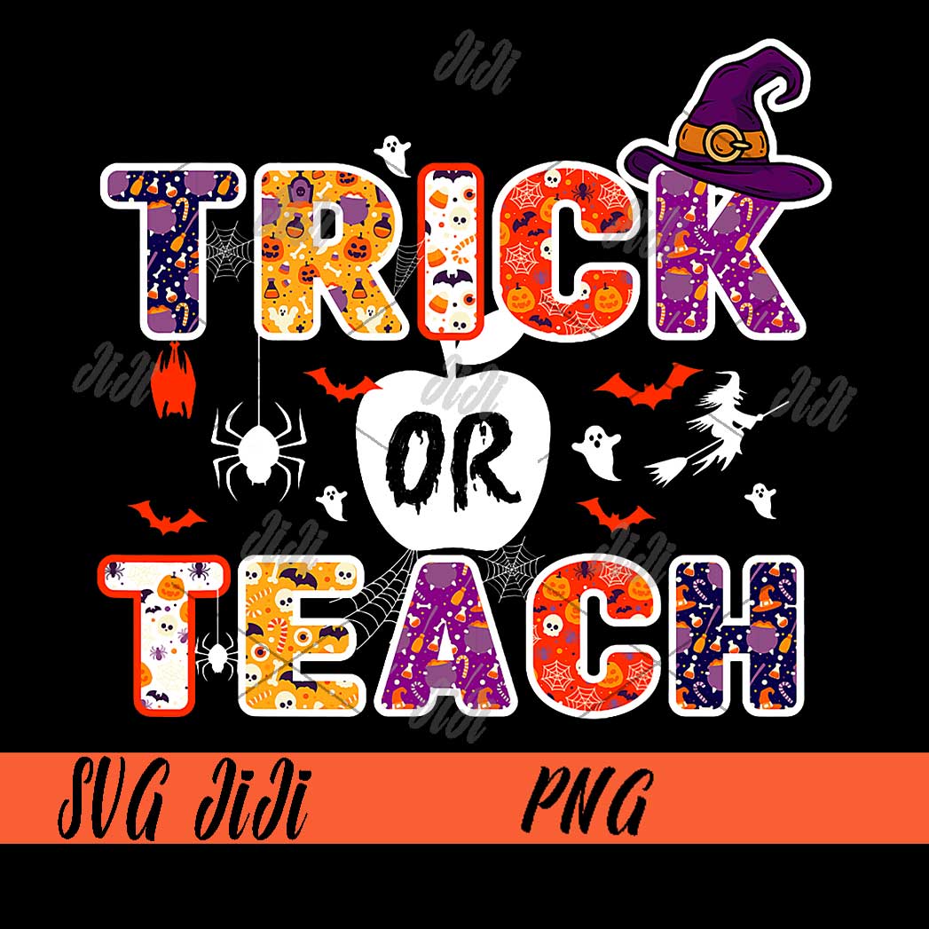 Trick Or Teach PNG, Teacher Halloween PNG, Teacher Witcher P | Inspire ...