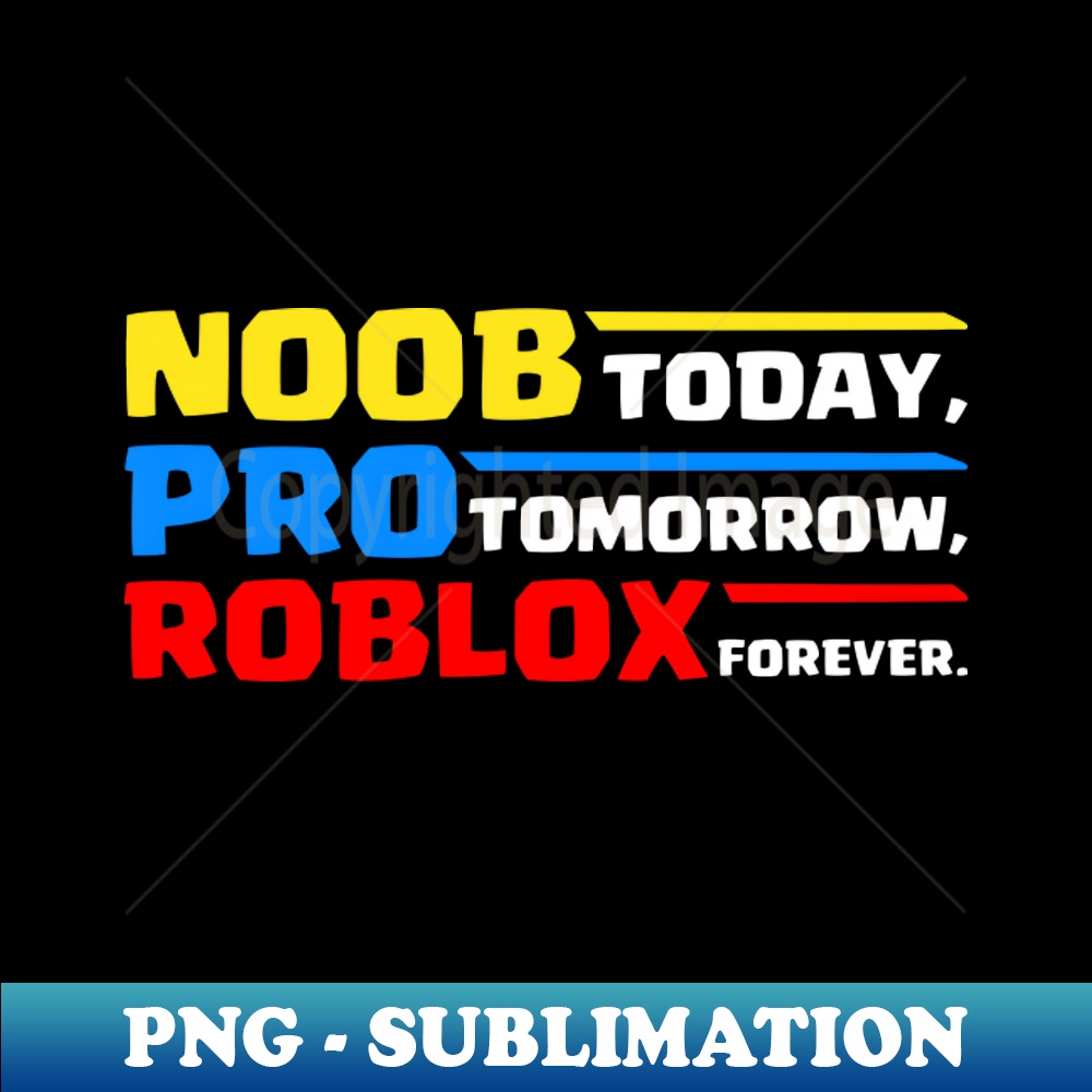 Roblox Forever Quote - Instant PNG Sublimation Download - Re | Inspire ...