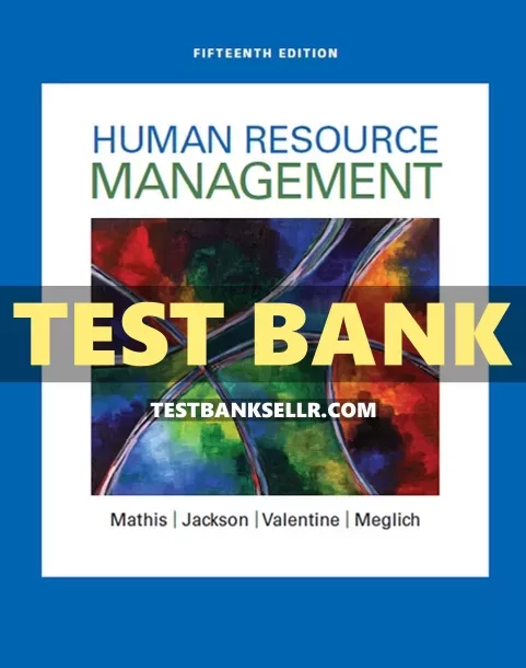Test Bank for Human Resource Management 15th Edition Mathis | Inspire ...