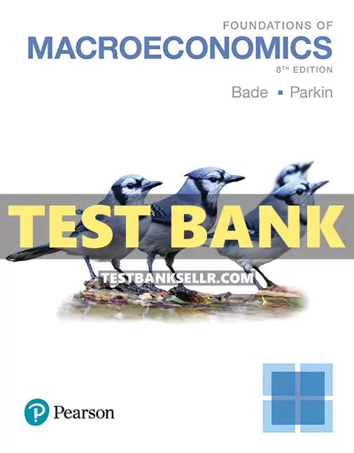 Test Bank for Foundations of Macroeconomics 8th Edition Bade | Inspire ...