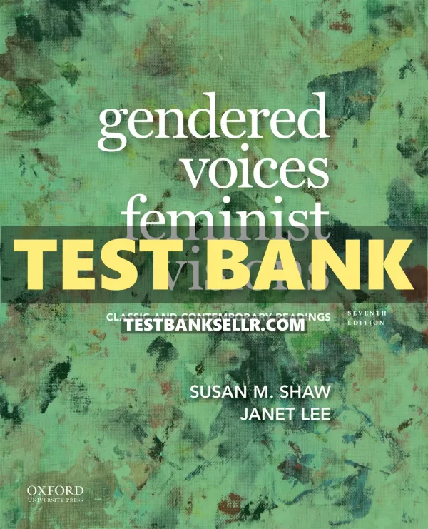 Test Bank for Gendered Voices Feminist Visions Classic and C | Inspire ...