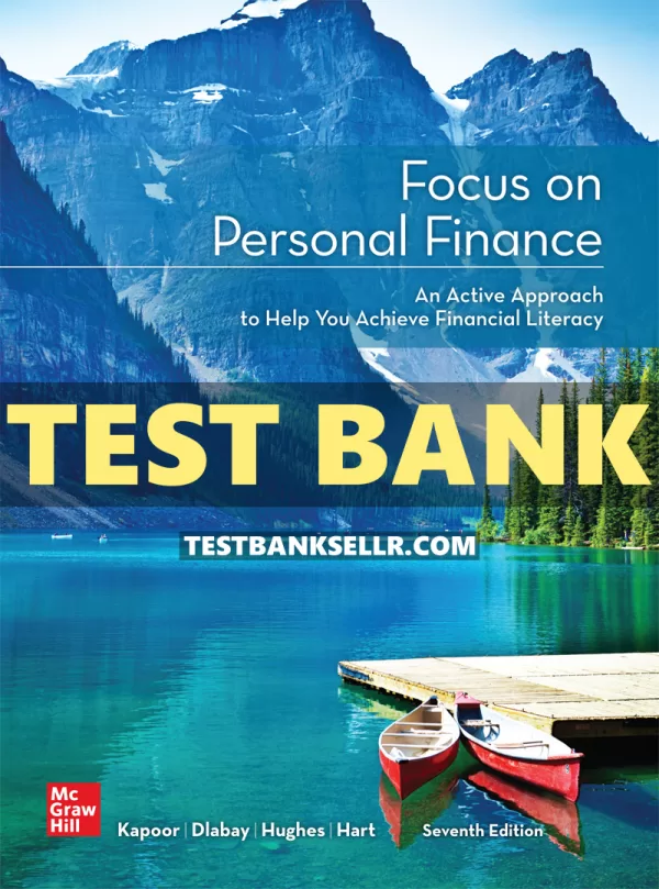 Test Bank for Focus on Personal Finance 7th Edition Kapoor | Inspire Uplift
