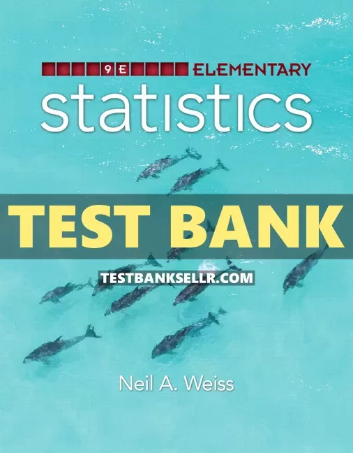 Test Bank for Elementary Statistics 9th Edition Weiss | Inspire Uplift