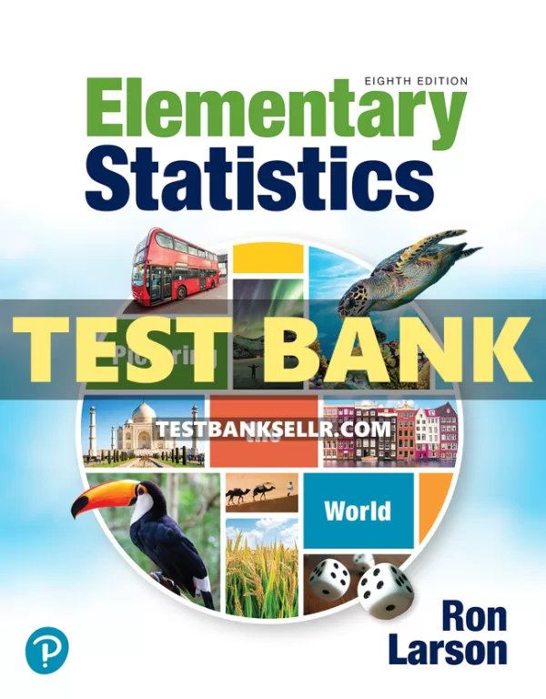 Test Bank for Elementary Statistics Picturing the World 8th | Inspire ...
