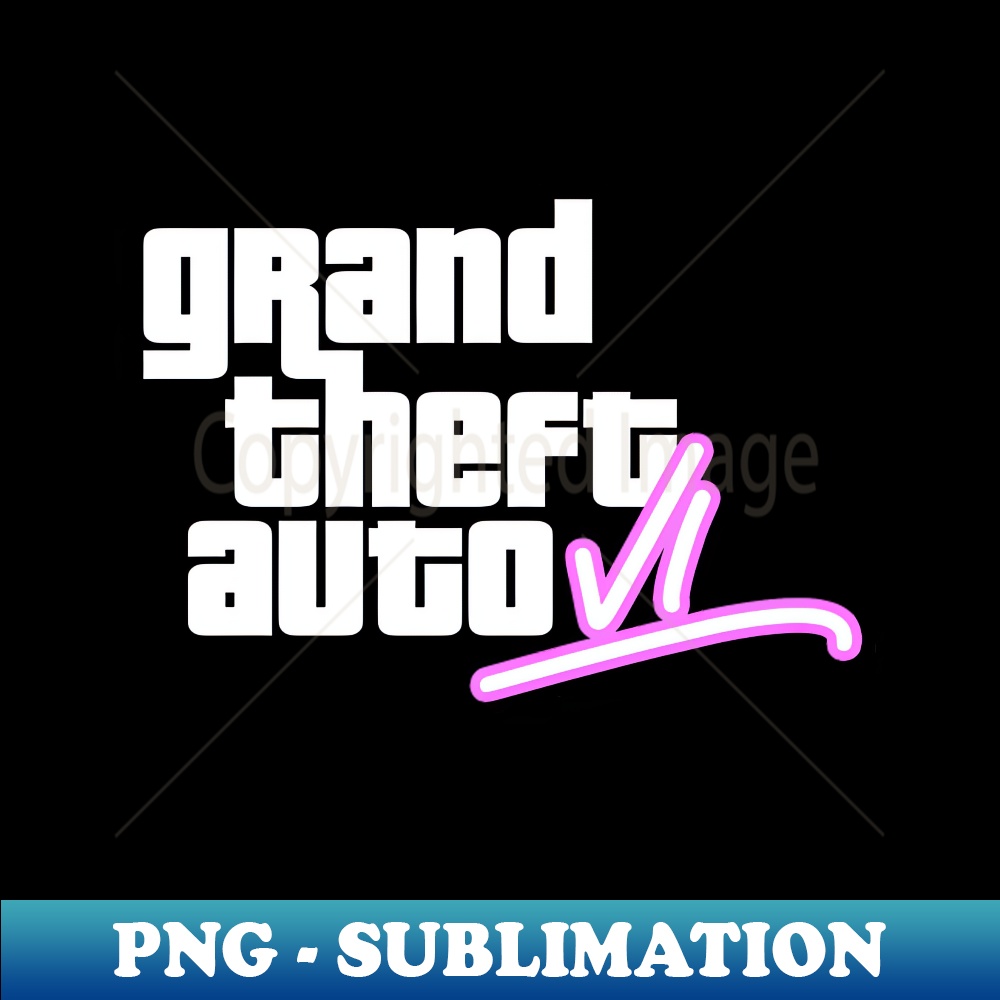 GTA VI 6 - Logo - Unique Sublimation PNG Download - Perfect - Inspire ...