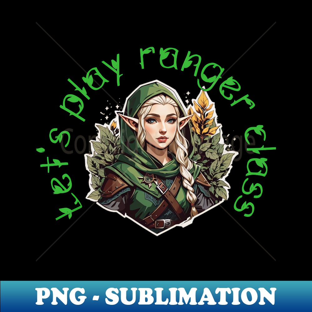 Lets play ranger class dnd - PNG Transparent Sublimation Des - Inspire ...