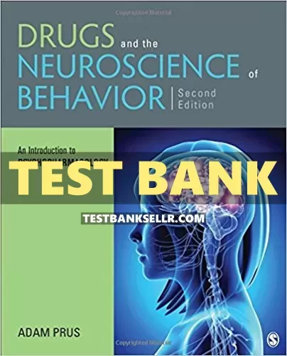 Test Bank for Drugs and the Neuroscience of Behavior An Intr | Inspire ...