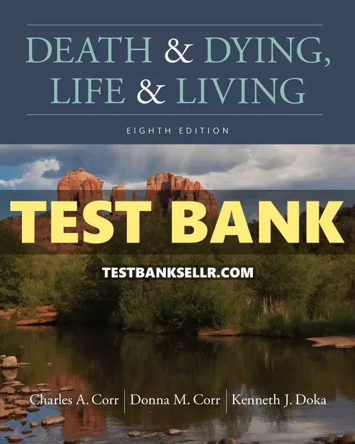 Test Bank for Death and Dying Life and Living 8th Edition Co | Inspire ...