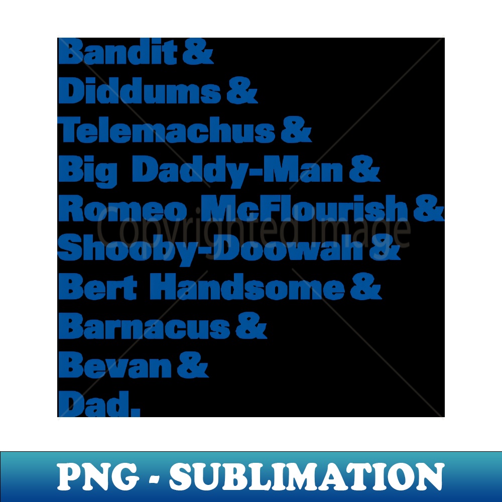 Bandit Nicknames Bluey - Unique Sublimation PNG Download - C | Inspire ...