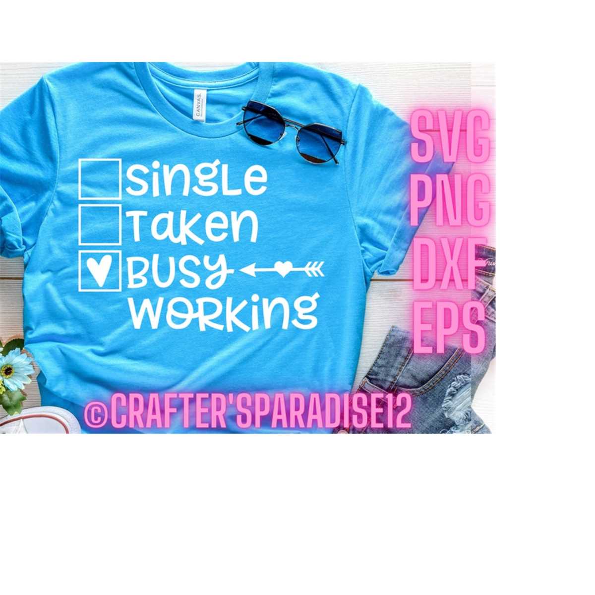Single Taken Svg | Working Svgs | Valentines Day Svgs | Funn - Inspire ...