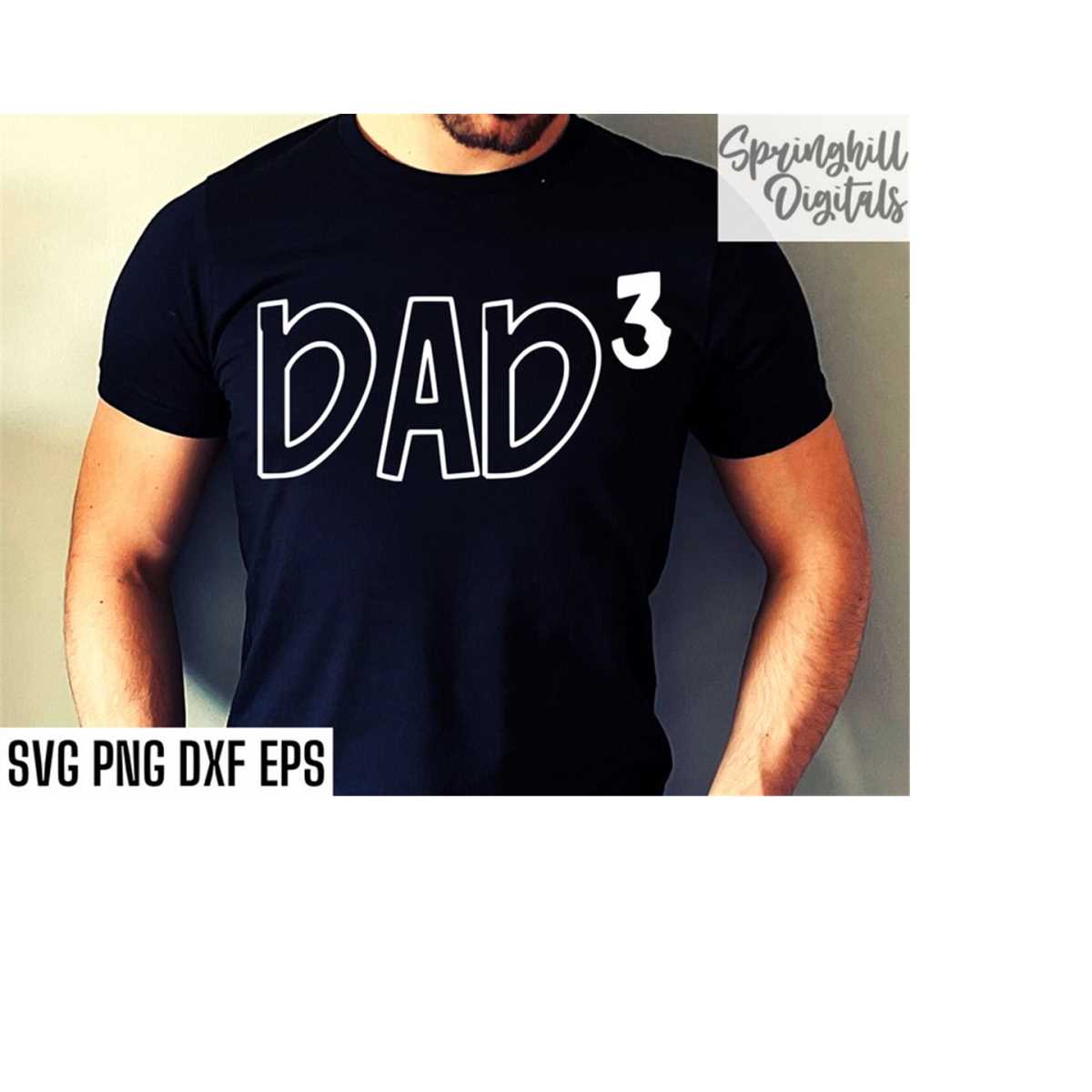 Dad Of Three Svg | Dad Birthday Svg | Fathers Day Svg | Dad - Inspire ...