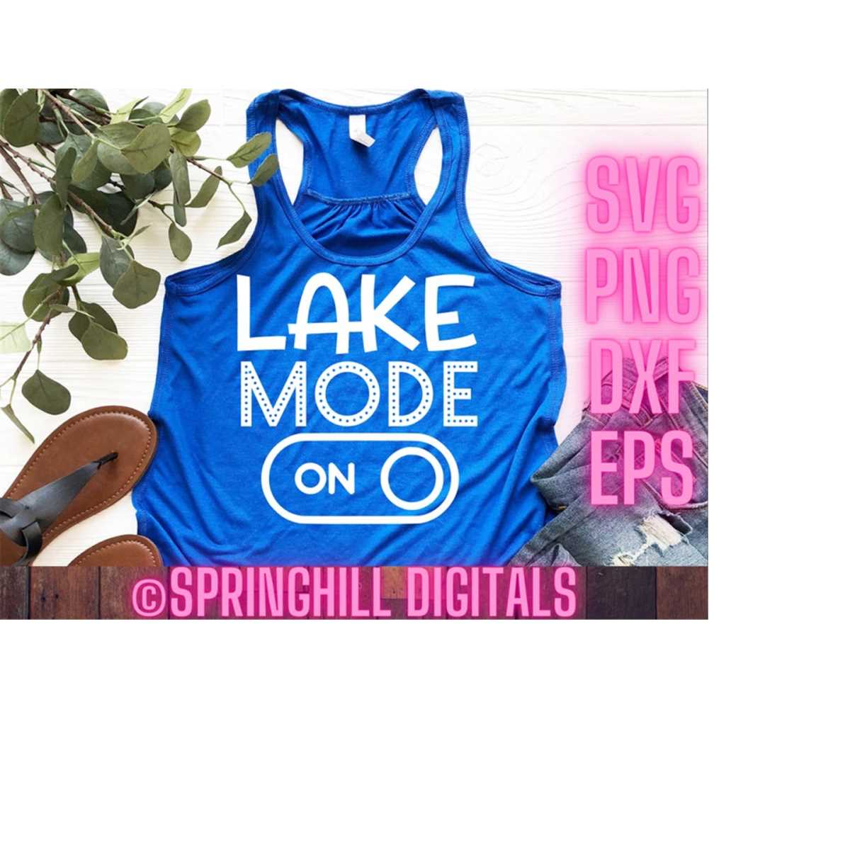 Lake Mode On | Summer Svg | Summertime Cut File | Last Day O | Inspire ...