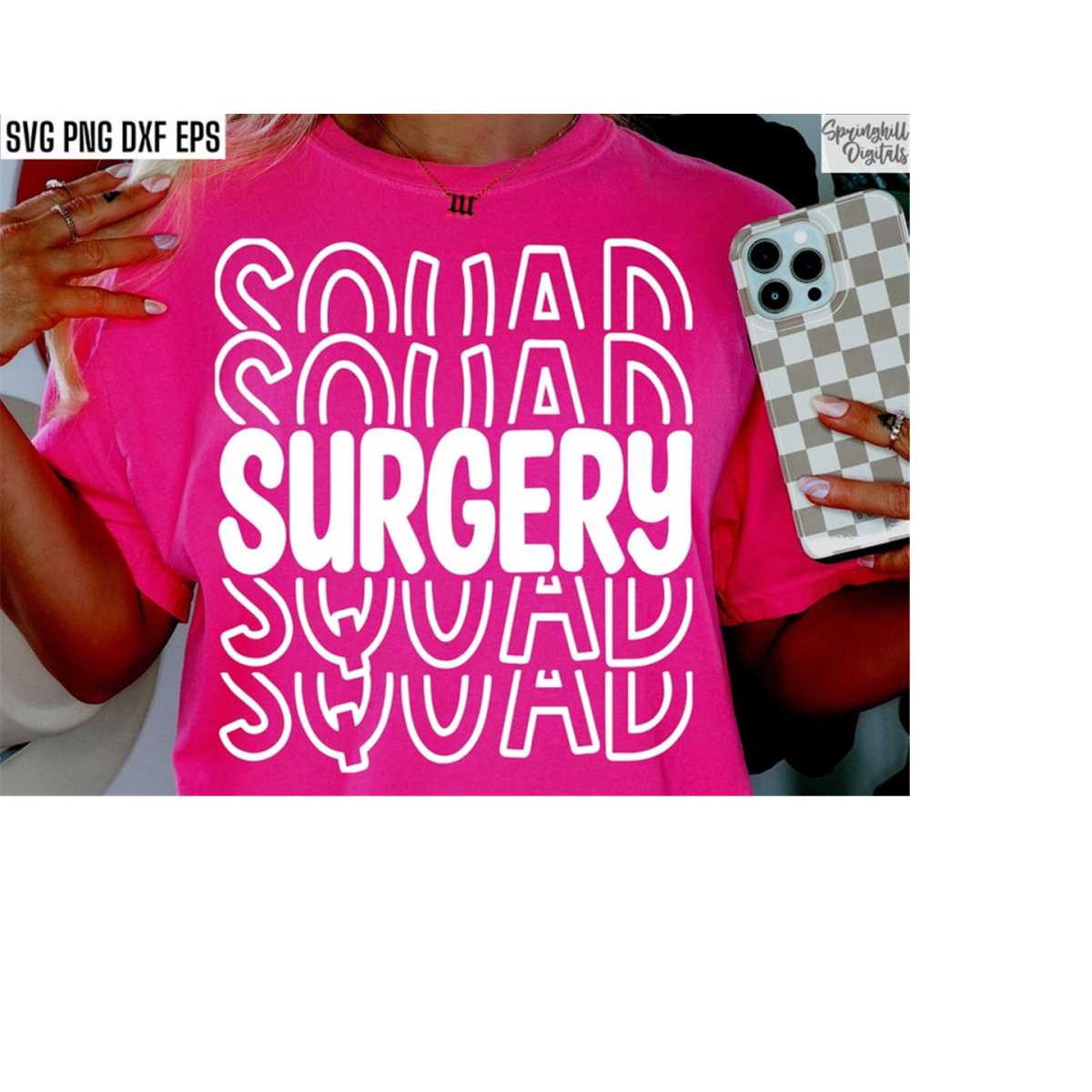 Surgery Squad Svg | Medical Pngs | Scrub Tech Svgs | Surgica - Inspire ...