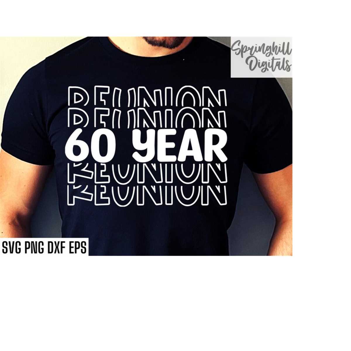 60 Year Reunion Svgs | High School Class Reunion | Sixty Yea - Inspire ...