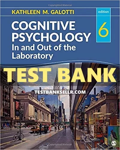 Test Bank for Cognitive Psychology In and Out of the Laborat | Inspire ...